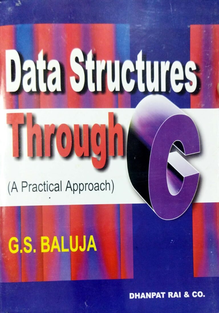 Data Structures Through C (A Practical Approach) - A.K. Mishra Agencies Pvt. Ltd.